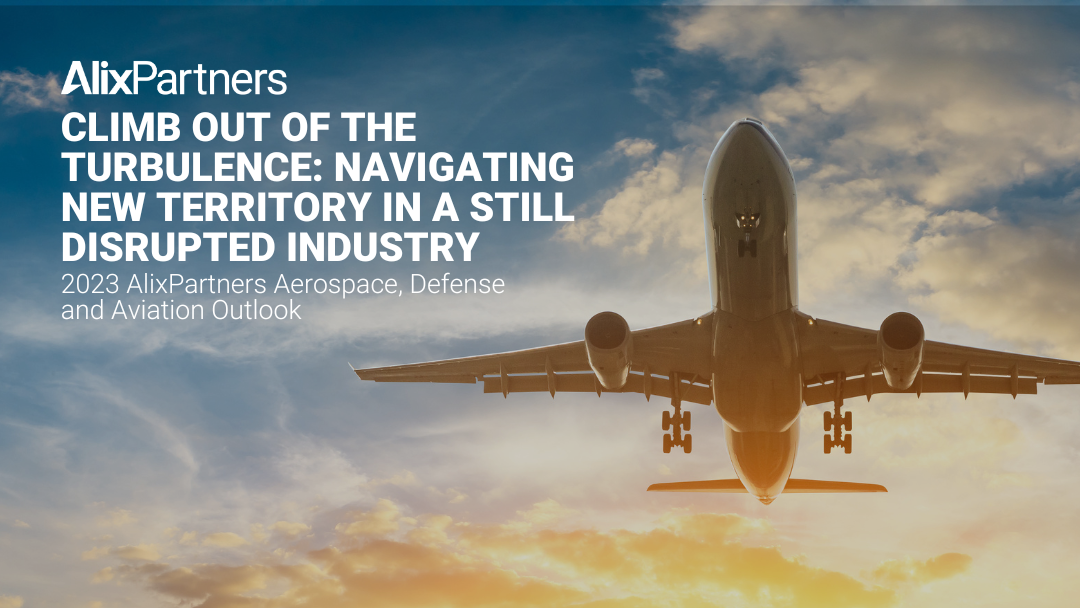 2023 Aerospace, Defense and Aviation Outlook | AlixPartners