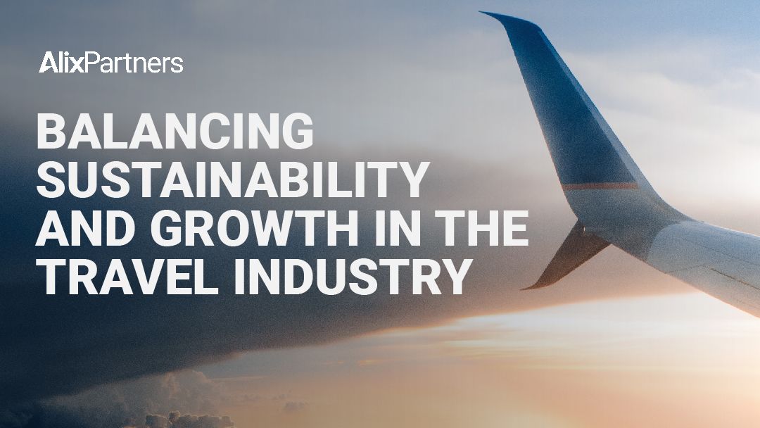Balancing sustainability and growth in the travel industry | AlixPartners