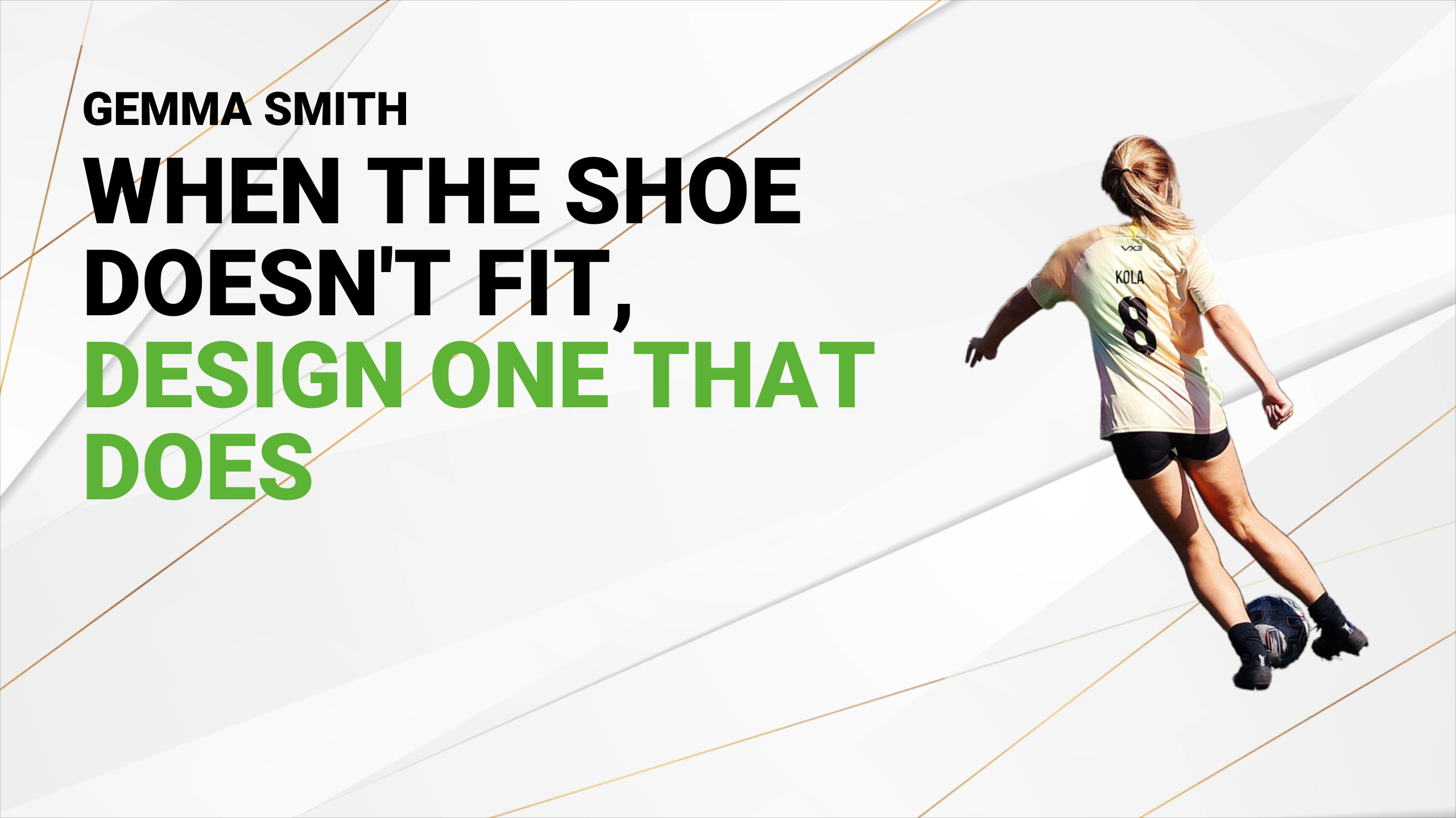 When the shoe doesn't fit, design one that does